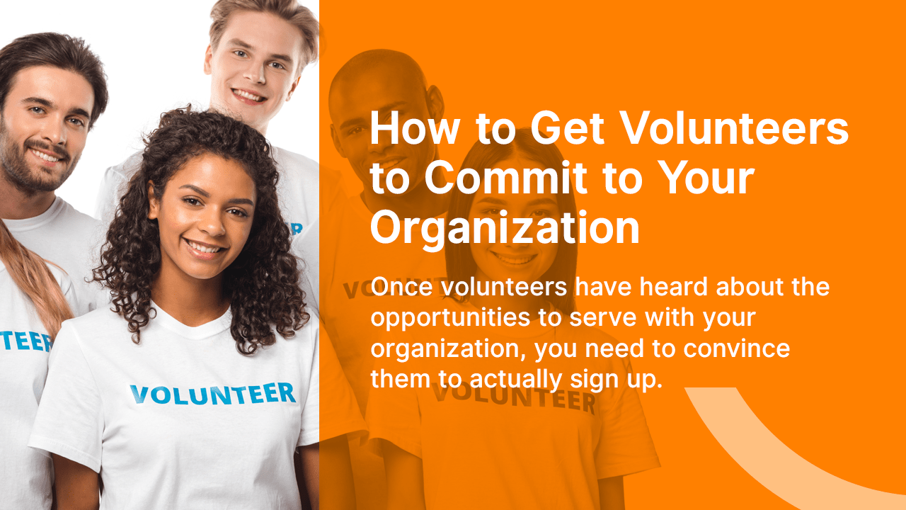 How to Recruit the Best Volunteers for Your Organization - Volgistics Blog